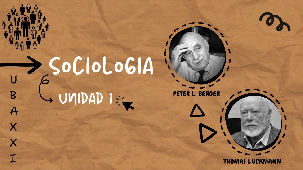 Sociología UBA XXI - Peter L. Berger y Thomas Luckmann - YouTube