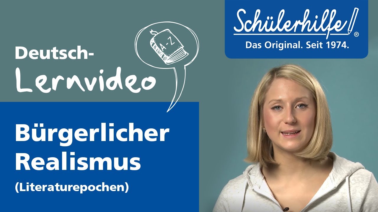 Bürgerlicher Realismus als Literaturepoche 🎓 Schülerhilfe Lernvideo ...