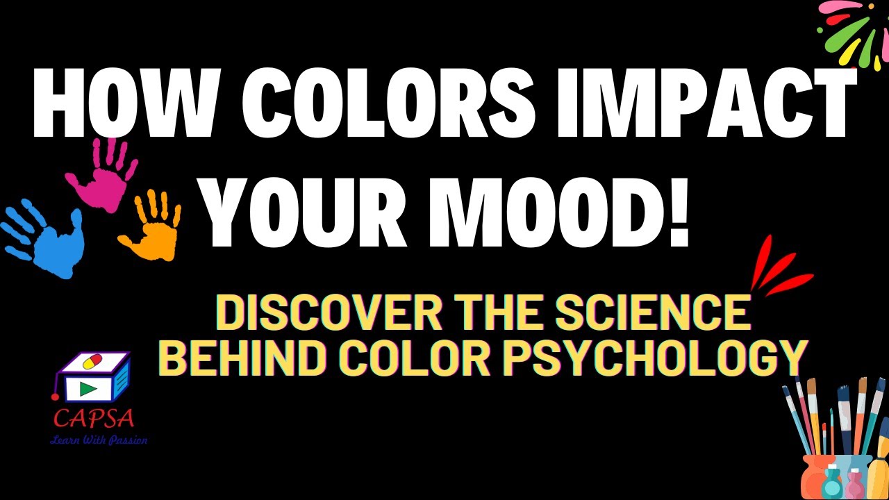The Psychology of Color: How Colors Affect Your Mood and Emotions - YouTube