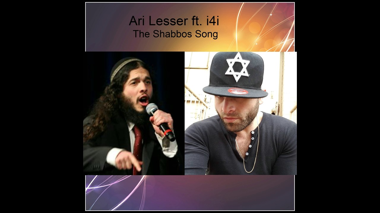 Jewish rap 2017- Ari lesser, i4i - the shabbos song - YouTube