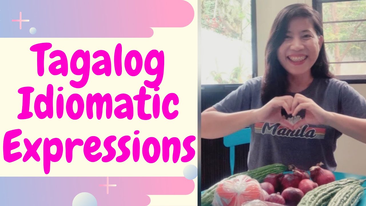 Tagalog Idiomatic Expression | atelier-yuwa.ciao.jp