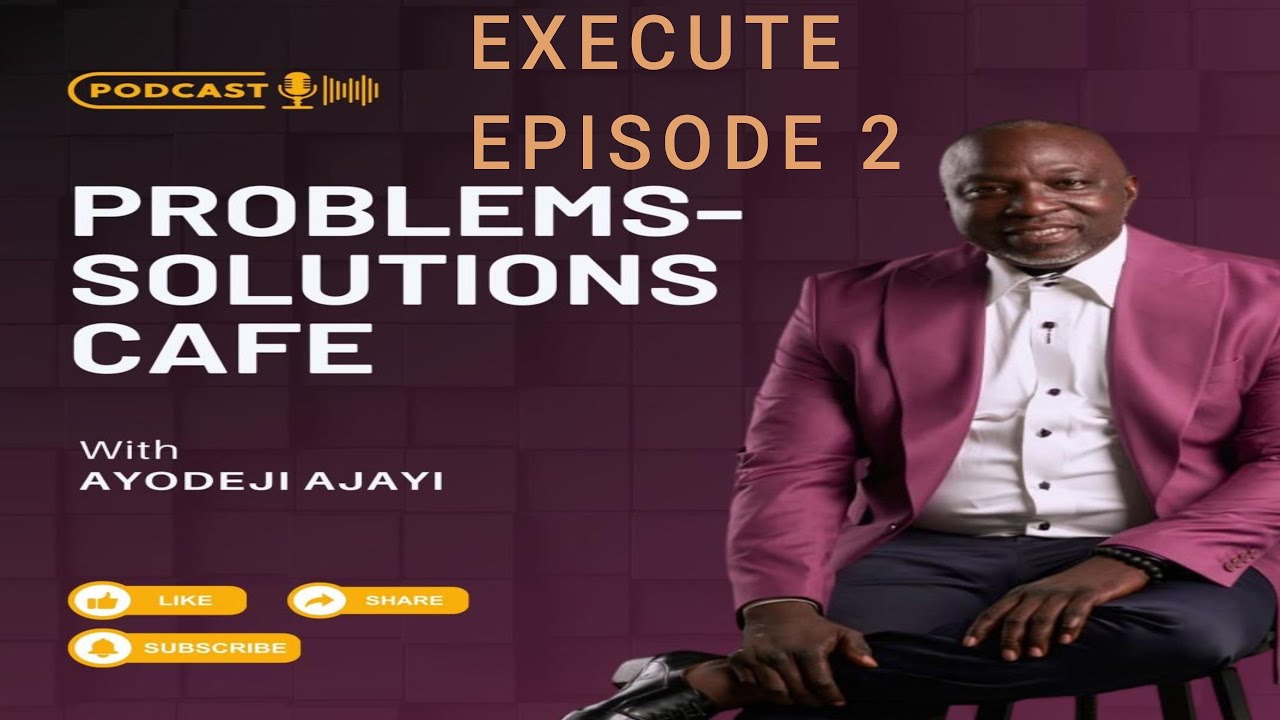 EXECUTE (Episode 2) (Fulfill God’s unstoppable plan for your life) Ayodeji Ajayi ...