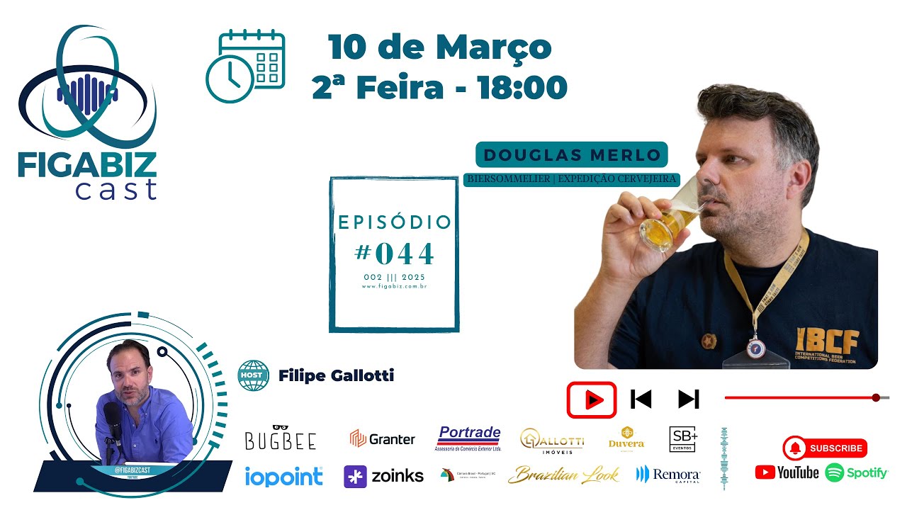 FIGA Biz Cast #044 - Douglas Merlo (Biersommelier | Expedição ...