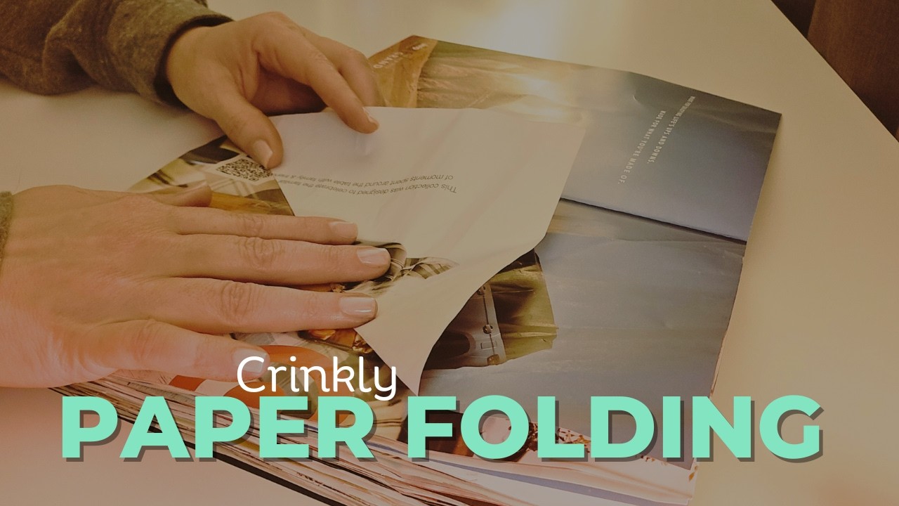 Crinkly Paper Folding for Awesome Tingles and Relaxation - No Talking ...