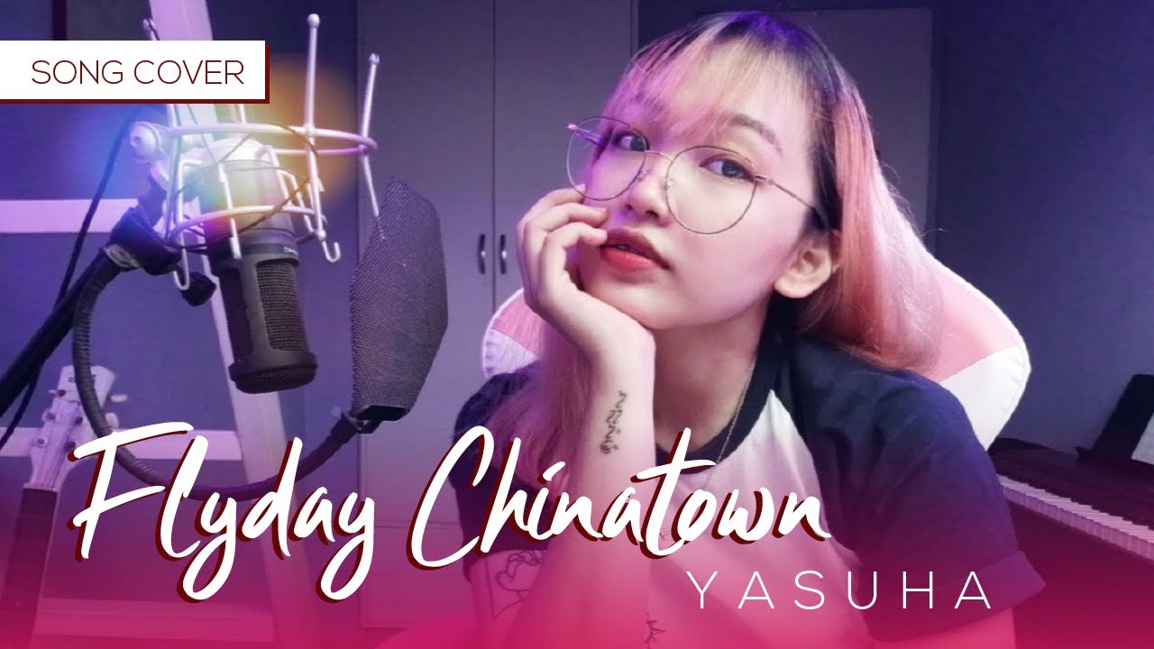 【Cover】Flyday Chinatown フライデイ・チャイナタウン - Yasuha 泰葉 - YouTube