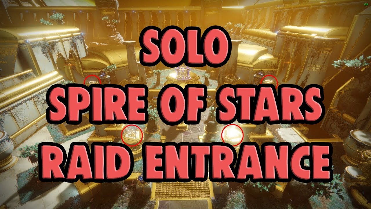 Destiny 2 - SOLO Spire of Stars Raid Entrance - YouTube