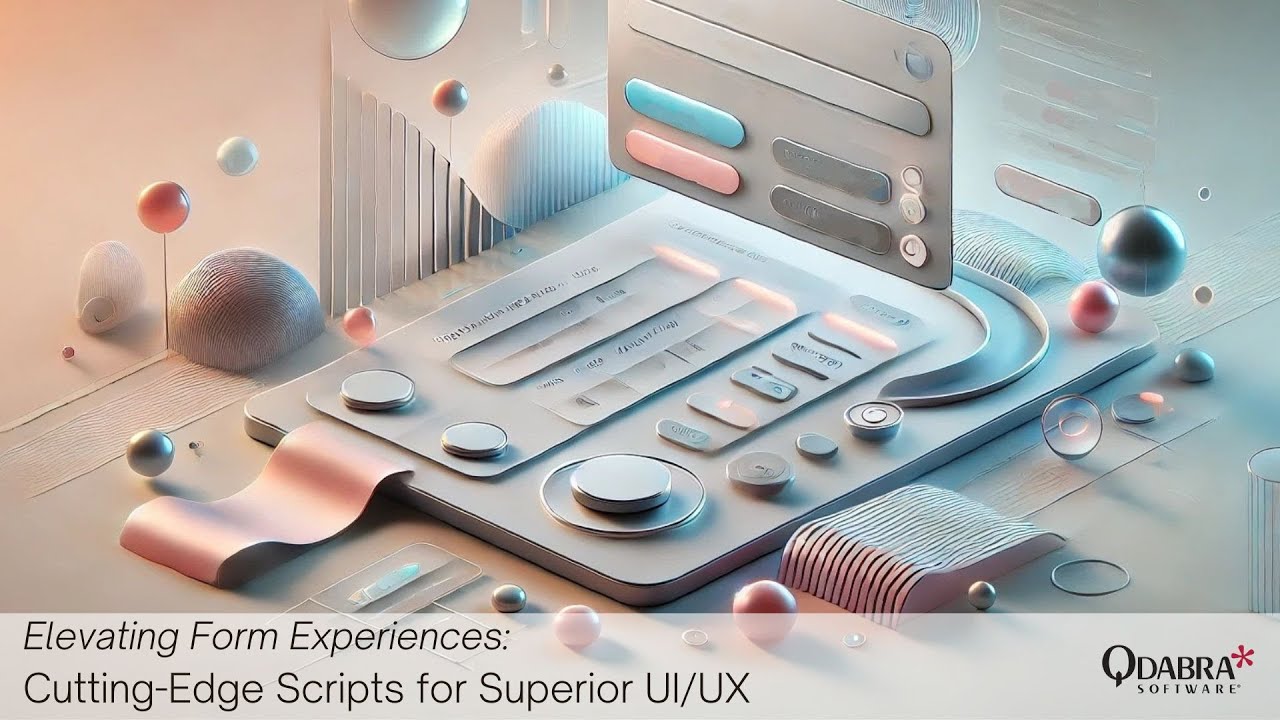 Elevating Form Experiences Cutting Edge Scripts For Superior Ui X Qdabra Webinars 2024 10 17