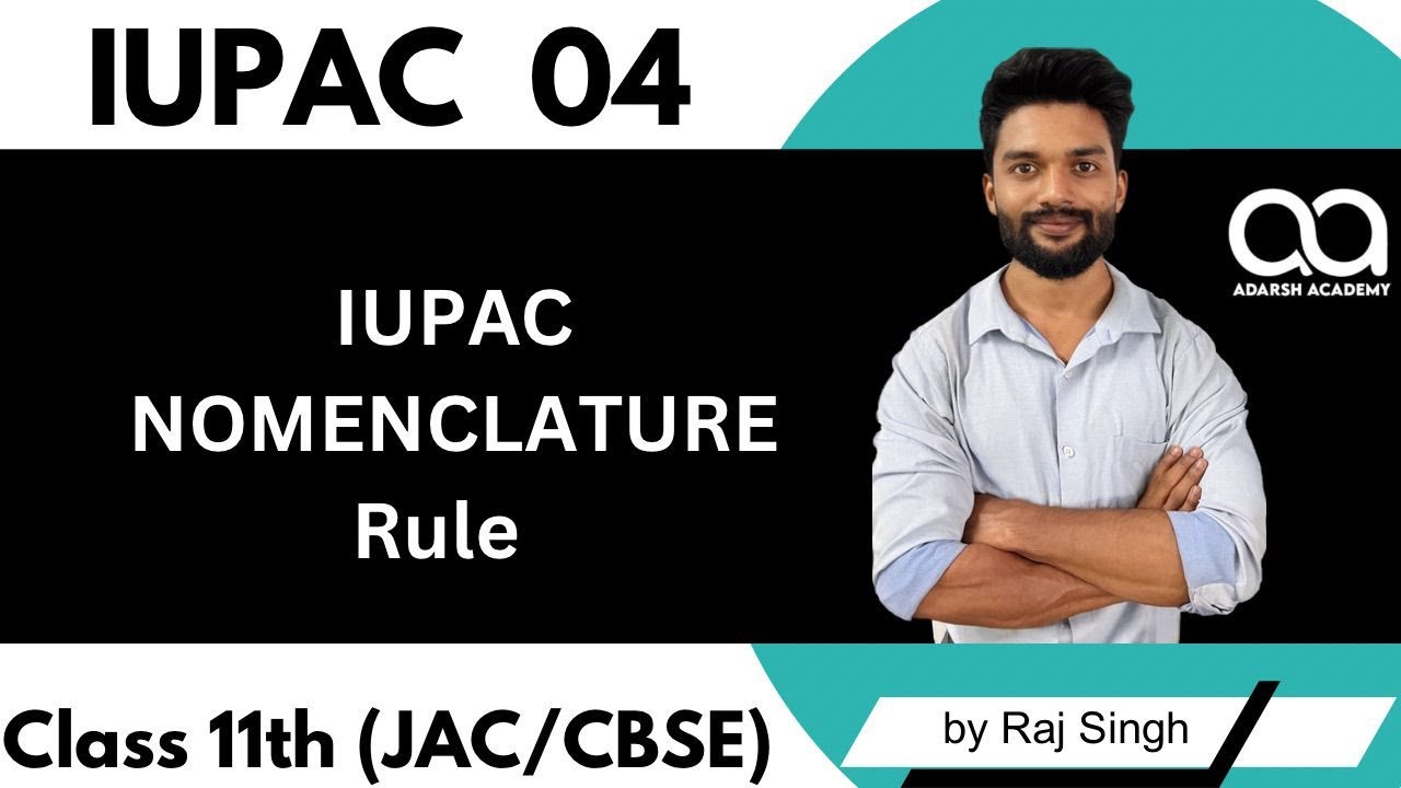 IUPAC NOMENCLATURE - Organic chemistry | Class 11 (Lec - 04) - YouTube