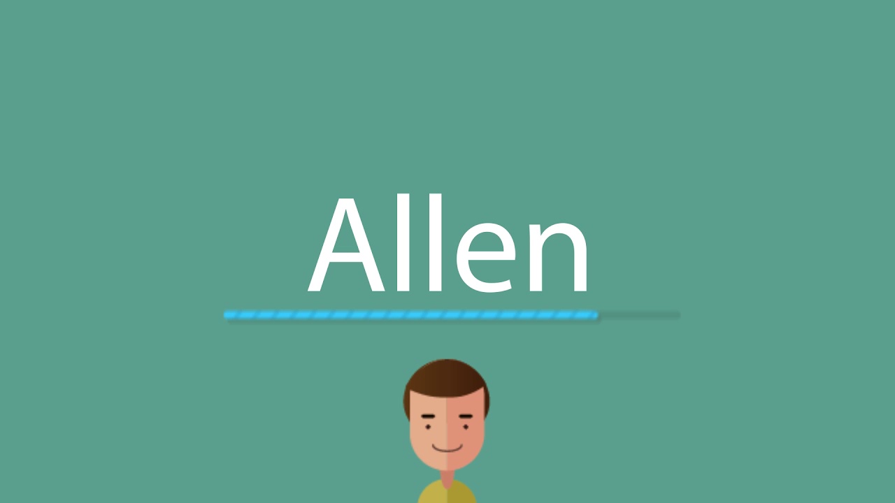 How to say Allen - YouTube