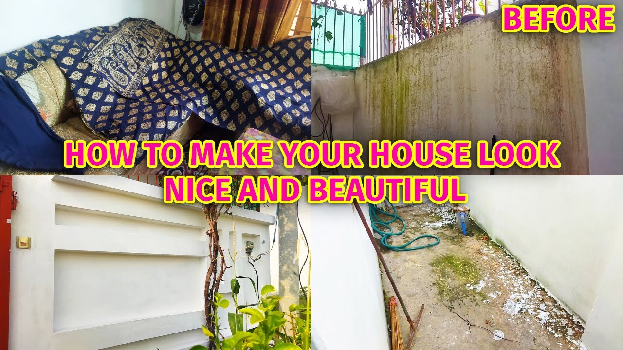 How to make your house look nice and beautiful | Homemaker's busy ...