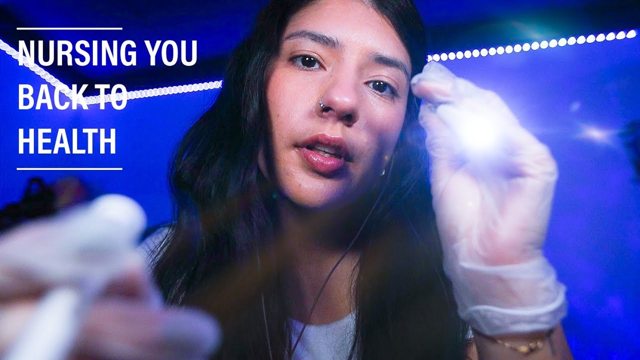 Asmr Nursing You Back To Health Let Me Take Care Of You Before You