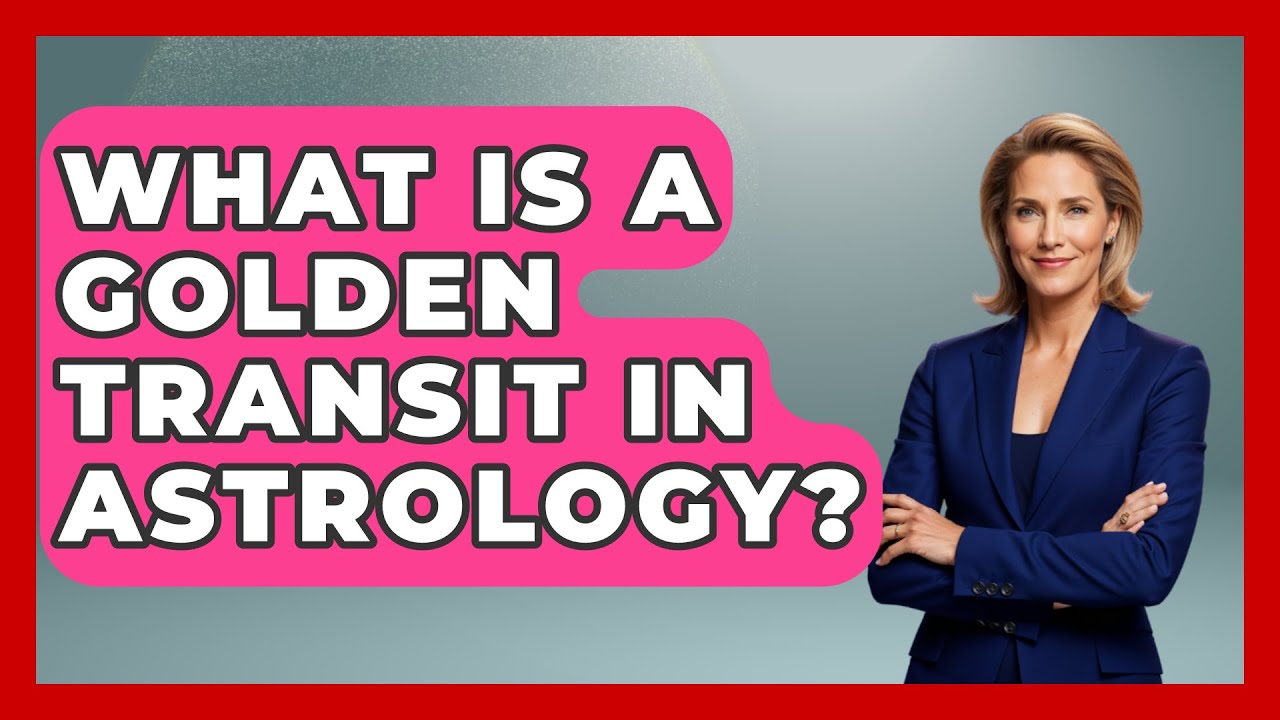 What Is A Golden Transit In Astrology? - Spiritual Universe Unlocked ...