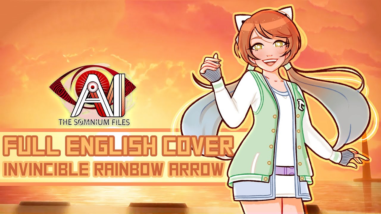 Invincible Rainbow Arrow - AI: The Somnium Files (FULL English Cover ...