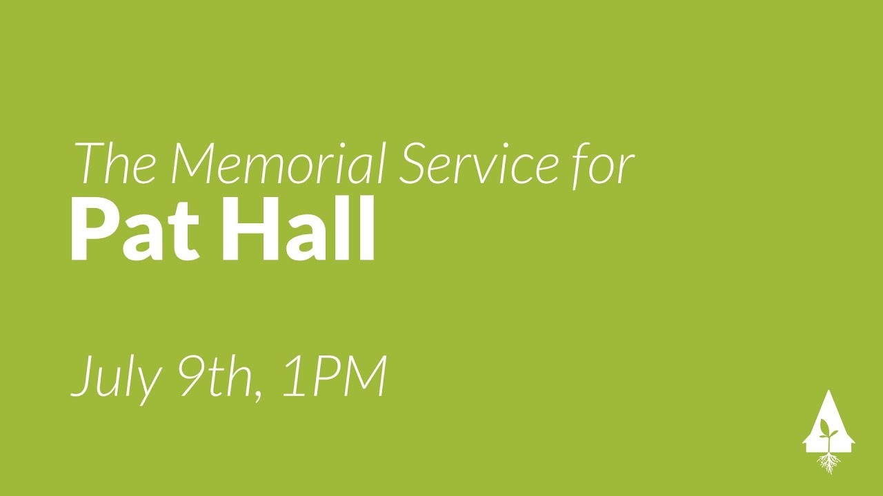 The Memorial Service for Pat Hall - YouTube