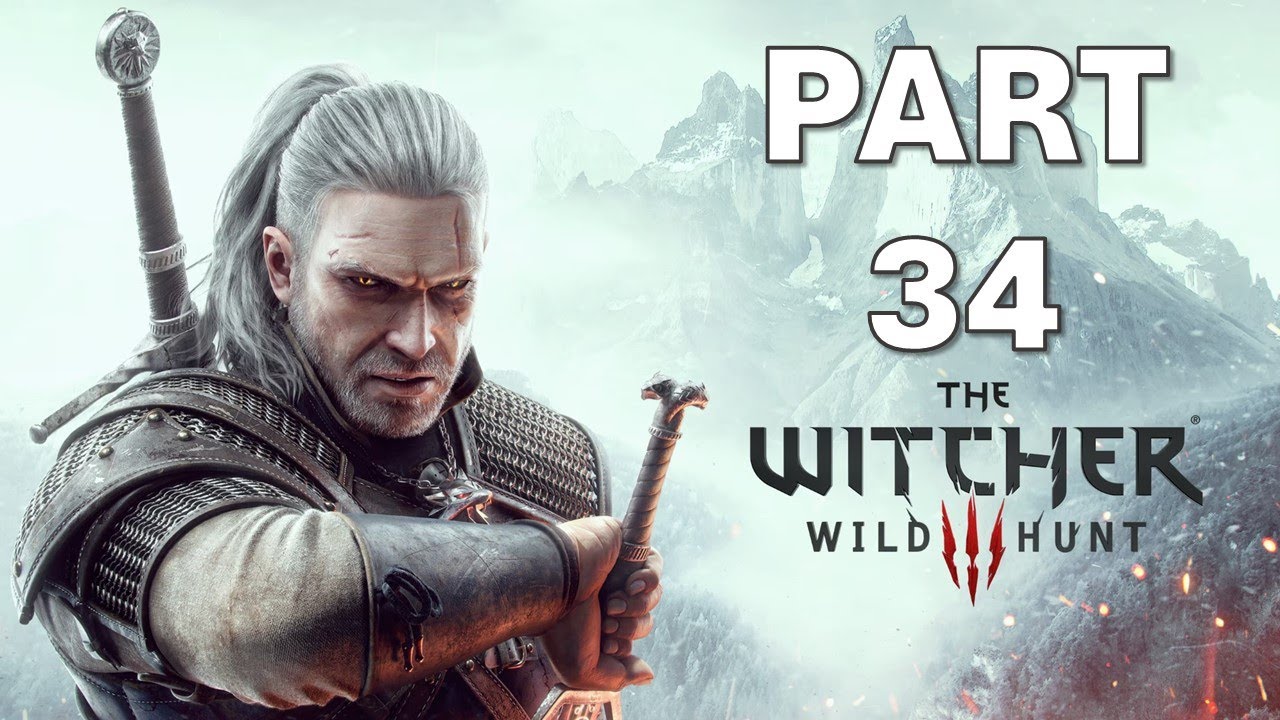 The Witcher 3: Wild Hunt | Playthrough | Part 34 - YouTube