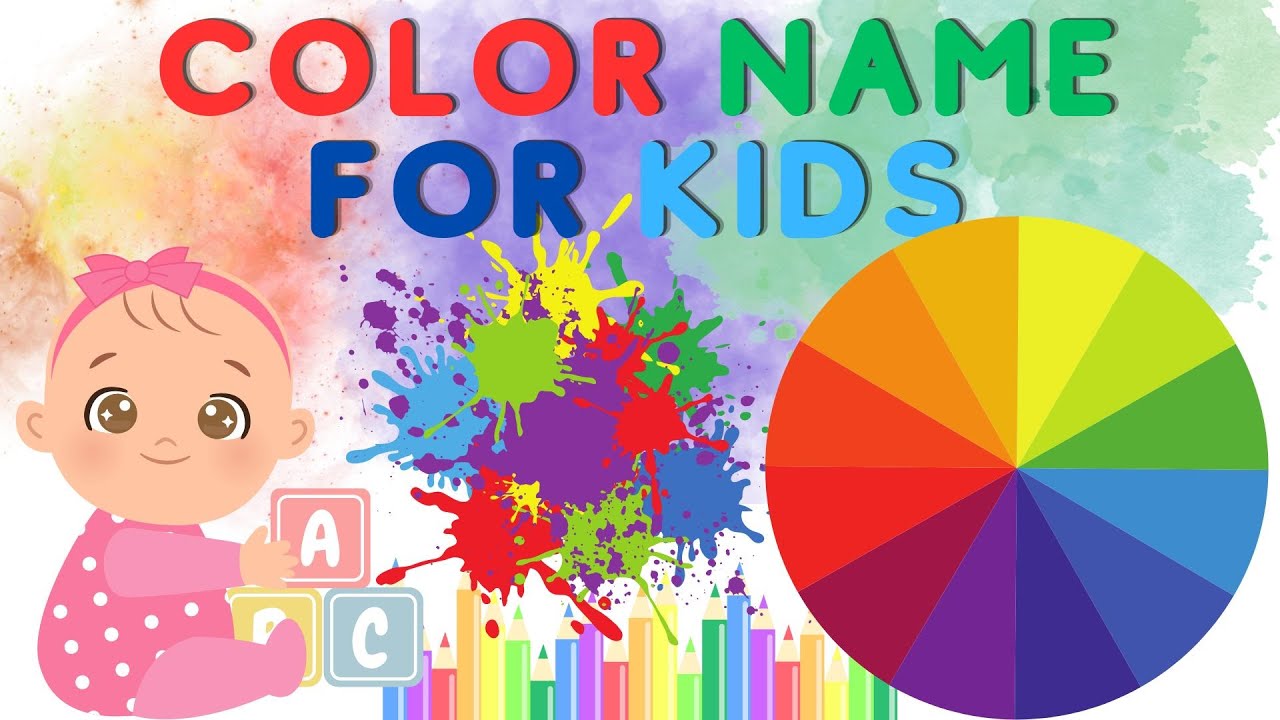 Let's Learn The Color! - Color Names For Kids - Learn Colors Learning ...