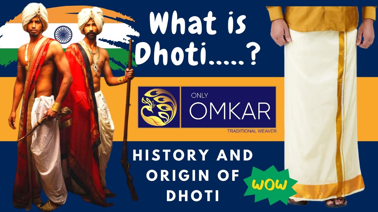 What is Dhoti ? | History & Origin Of Dhoti | Indian Traditional Wear ...