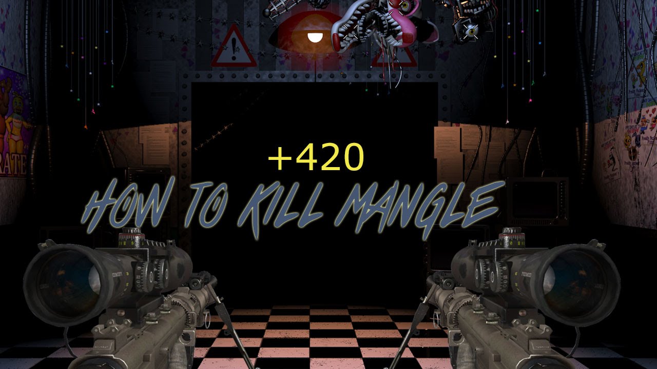 Five Nights at Freddy's 2 - How to Kill Mangle - YouTube