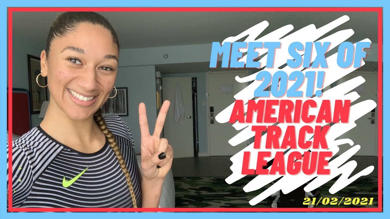Meet Six of 2021 - American Track League - YouTube