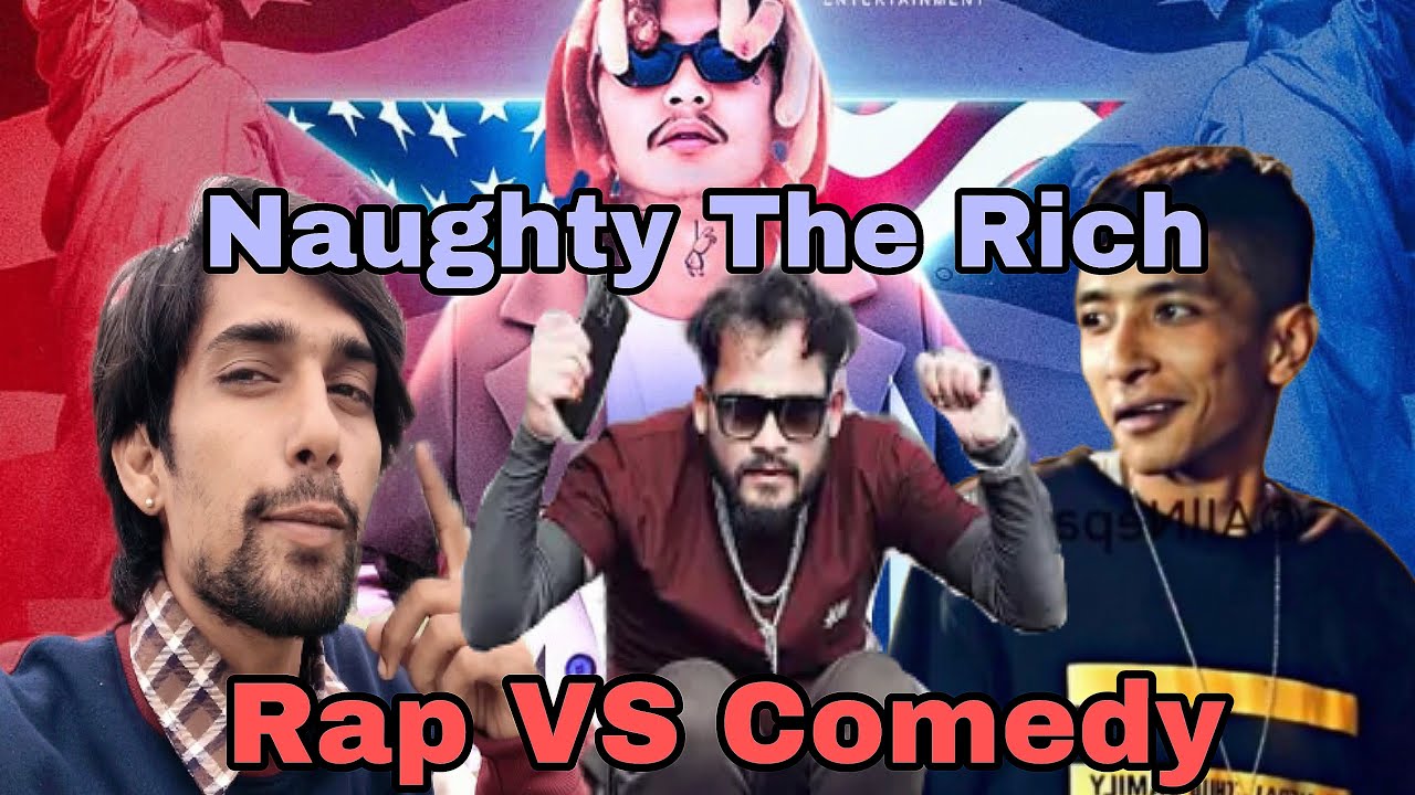 Naughty The Rich Rap || comedy conversation with song || Episode2 || ⁠@naughtybuddhaofficial1919 ...