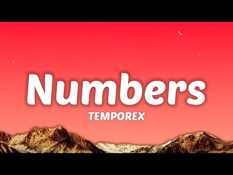 TEMPOREX - Numbers (Lyrics) | but I finally got a girlfriend and she's the bomb