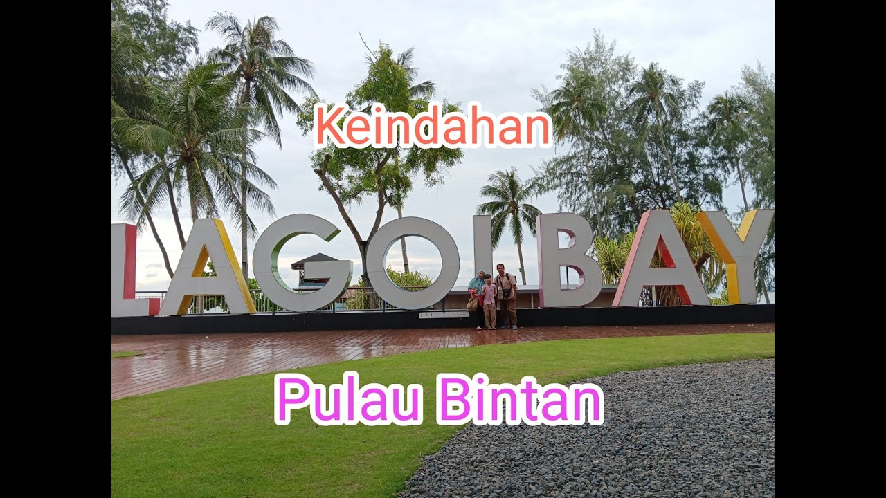 liburan ke pulau bintan (Lagoi Bay) - YouTube