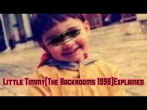 Little Timmy(The Backrooms 1998)Explained - YouTube