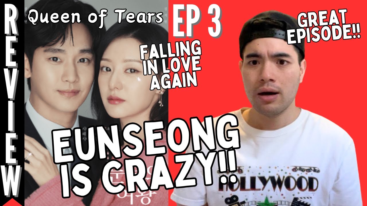 EunSeong is CRAZY! She's falling in Love, AGAIN! | Queen of Tears (눈물의 여왕) REVIEW [EP 3] NETFLIX ...