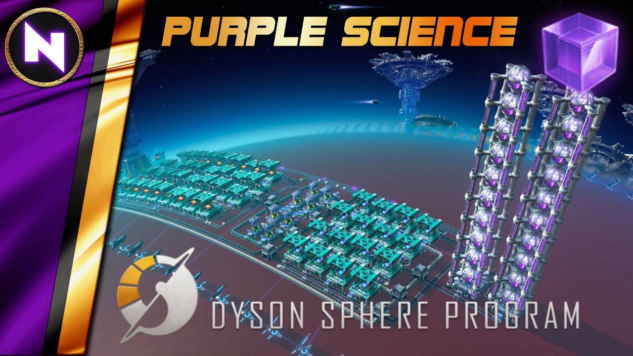 All-In-One PURPLE SCIENCE with BLUEPRINT | Dyson Sphere Program Master ...