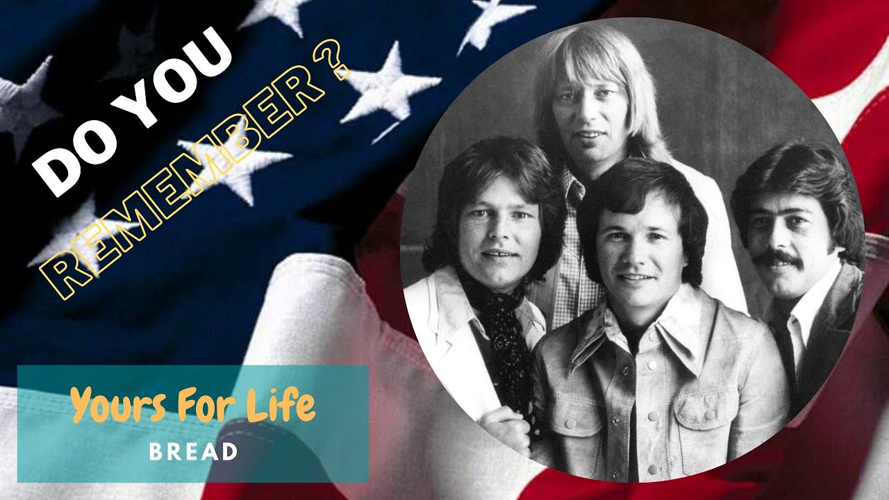 Yours For Life - Bread - YouTube