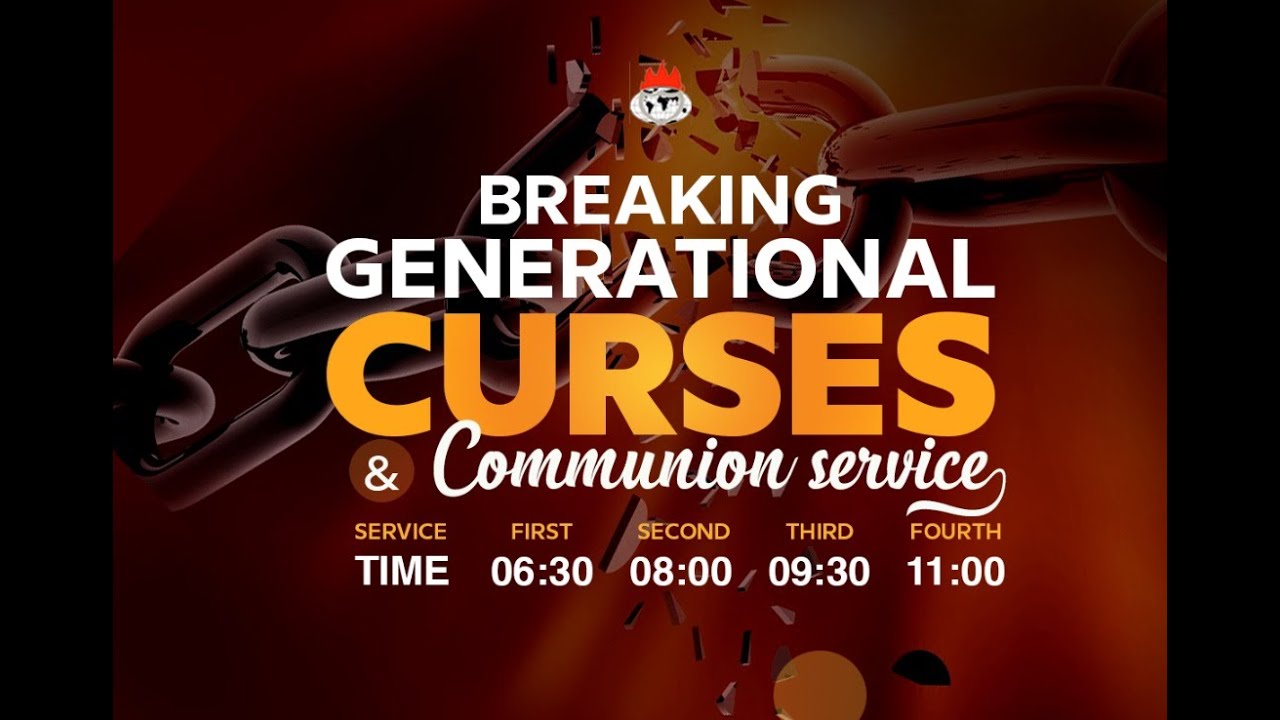 BREAKING GENERATIONAL CURSES 1ST AND 2ND SERVICE | 11TH APRIL , 2021 ...