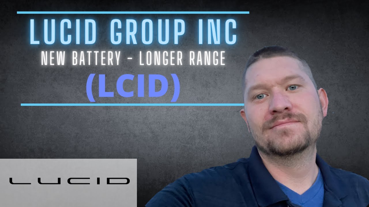 lucid group inc (LCID), New battery, better range and horsepower, Elon ...
