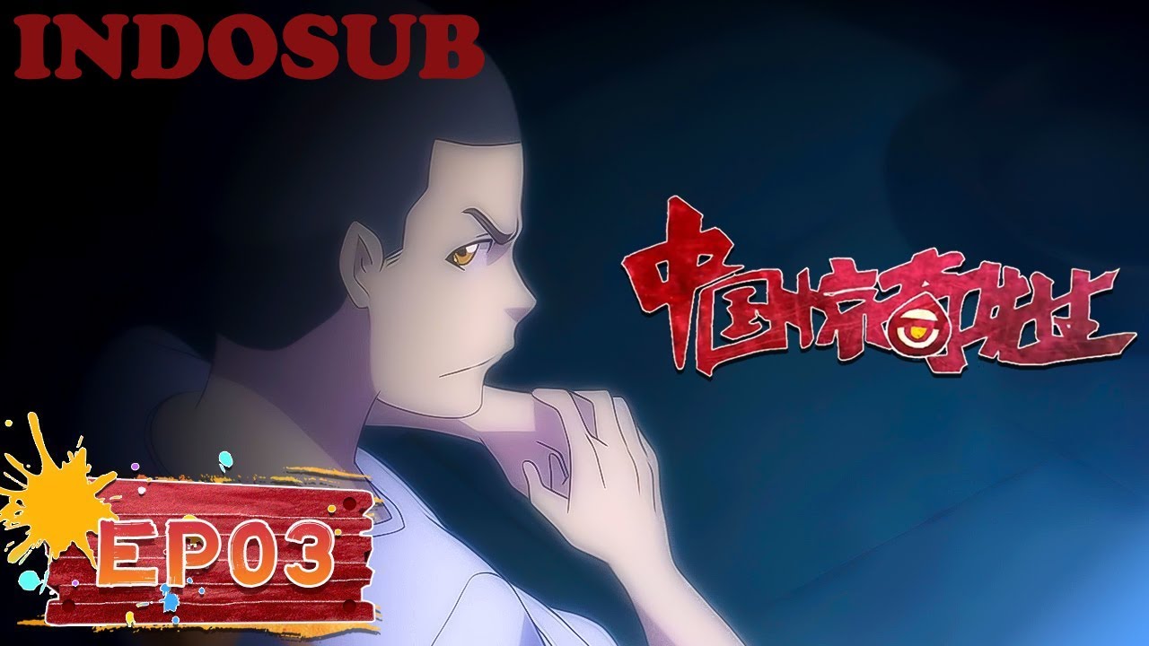 🌟INDOSUB | Chinese Thriller EP 03 | Yuewen Animation - YouTube