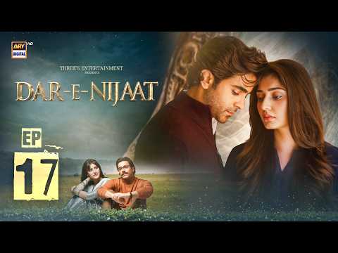 Dar-e-Nijaat Episode 17 | 26 SEP 2026 | Sheheryar Munawar | Dur-e-Fishan | ENG SUB | ARY Digital