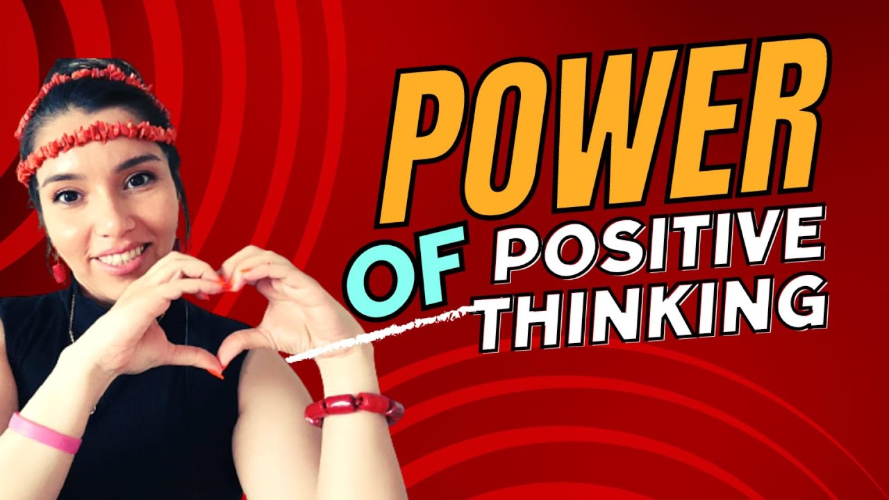 The Power of Positive Thinking: How a Positive Mindset Can Transform ...