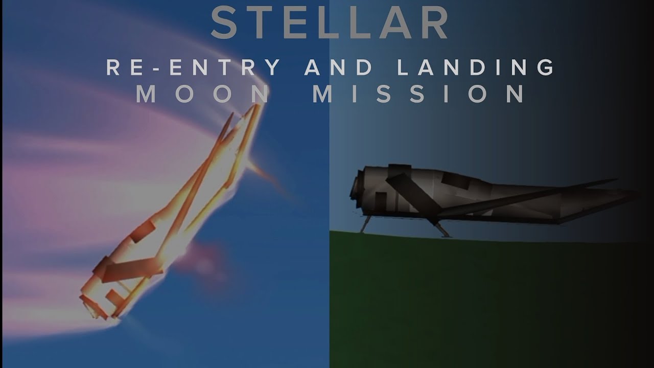 "Re-entry and Landing" Stellar Mission | SFS 1.5.9.9 - YouTube