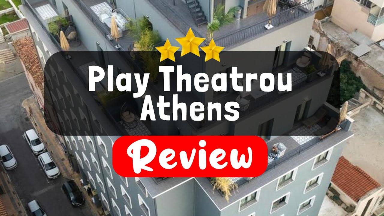 Play Theatrou Athens Athens Review - Should You Stay At This Hotel ...