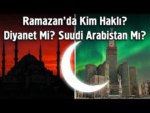 Ramazan'da Kim Haklı? Diyanet mi? Suudi Arabistan mı?
