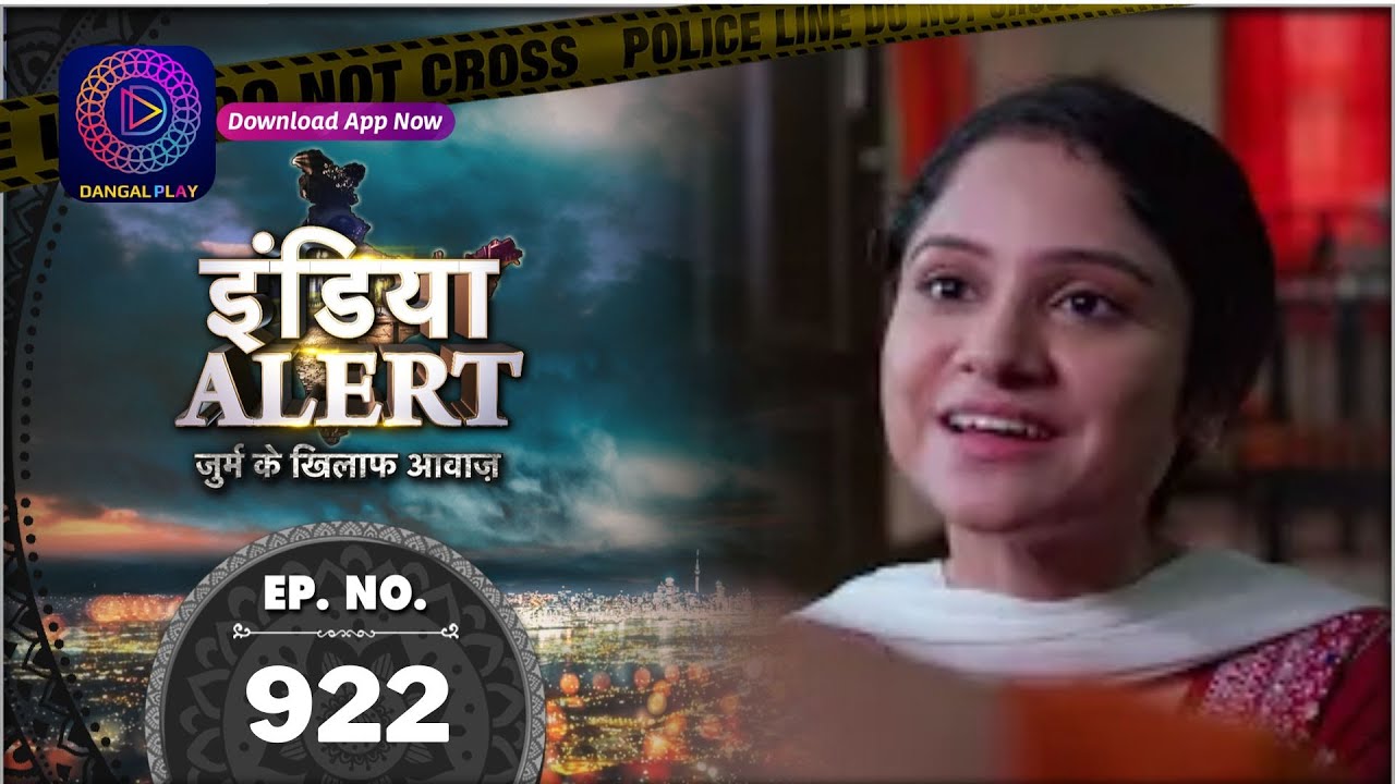 India Alert | Ati | Full Episode 922 | इंडिया अलर्ट | Dangal TV - YouTube