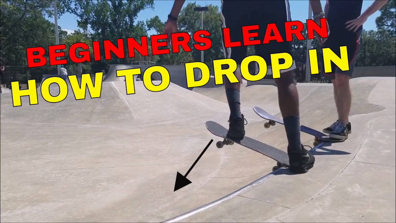 BEGINNERS LEARN HOW TO DROP IN FOR THE FIRST TIME | BEGINNERS SKATE ...