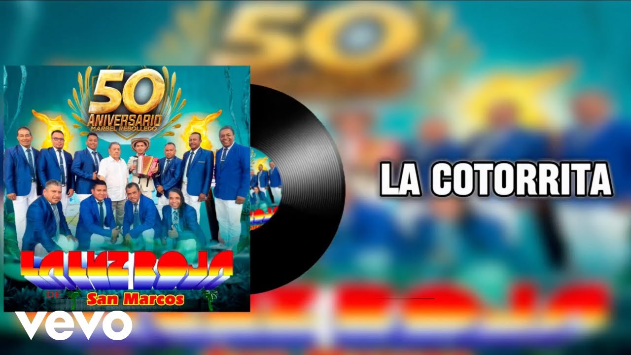 La Luz Roja De San Marcos - La Cotorrita - YouTube