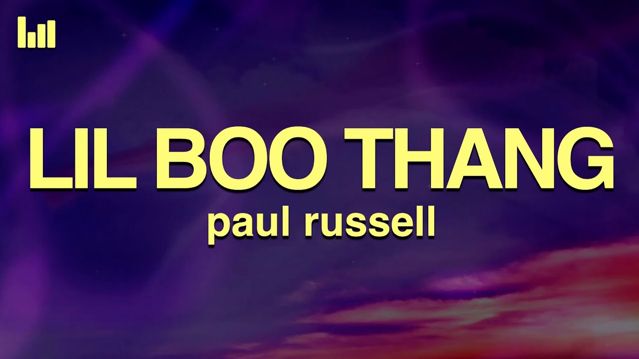 Paul Russell - Lil Boo Thang (Lyrics) - YouTube