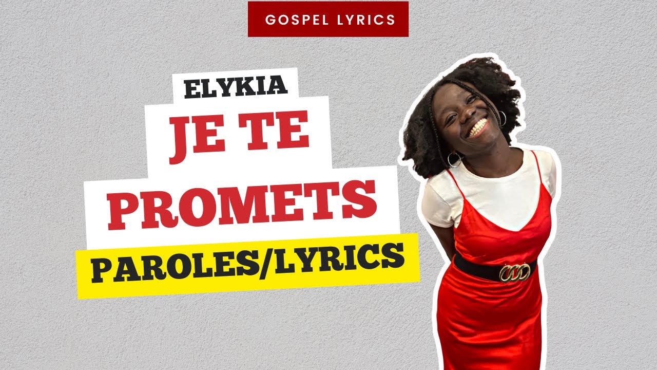 Elykia - Je Te Promets (Paroles) - YouTube
