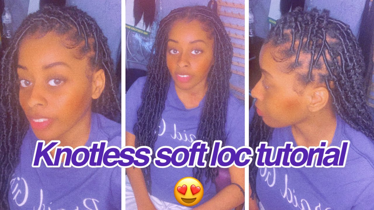 My knotless soft loc method 😍| Very Simple - YouTube