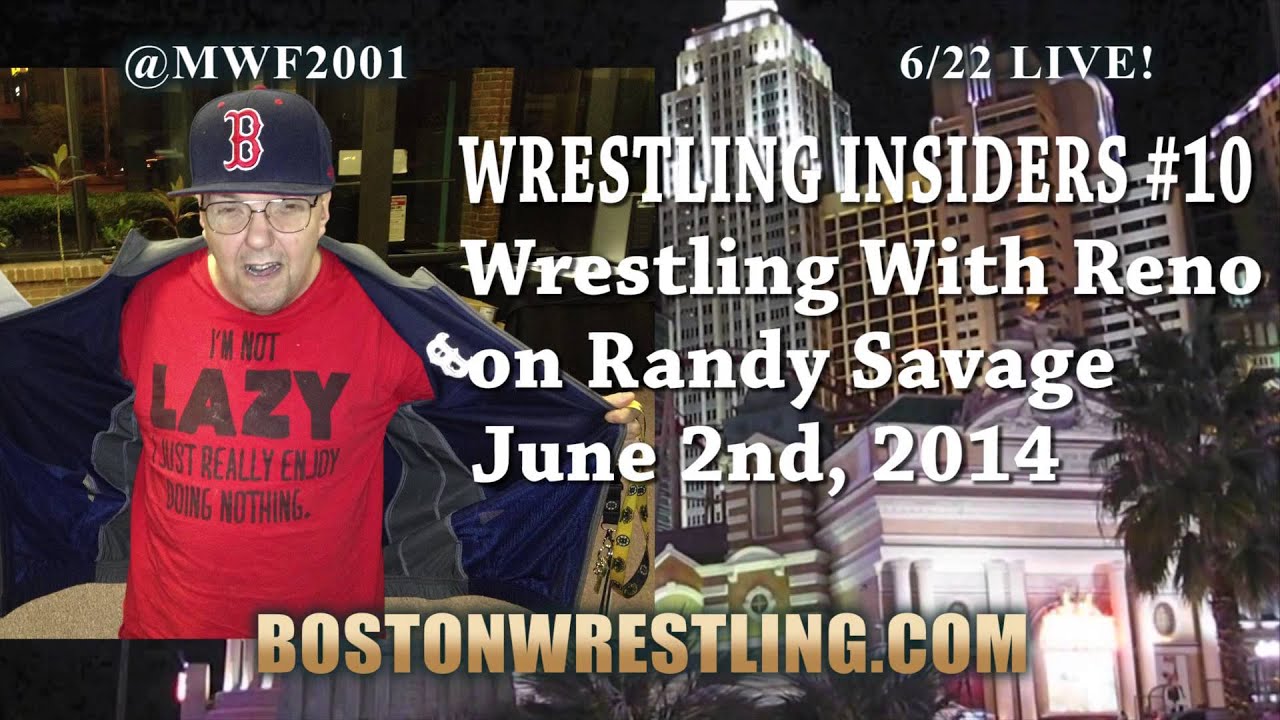 BW Wrestling Insiders #10: Wrestling with Reno on "Macho Man" Randy ...