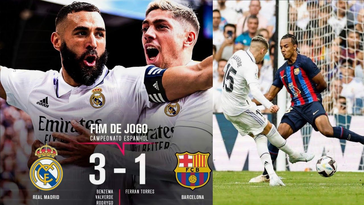 REAL MADRID 3 - 1 BARCELONE BENZEMA, VALVERDE & RODRIGO VALVERDE MVP ...