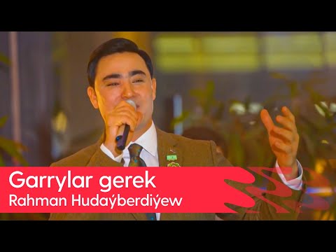 Rahman Hudayberdiyew - Garrylar gerek | 2024
