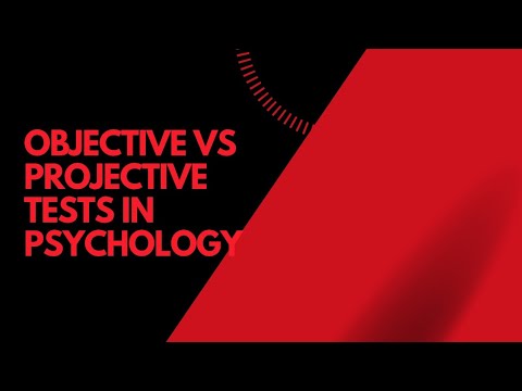 difference between objective and projective test in psychology # ...