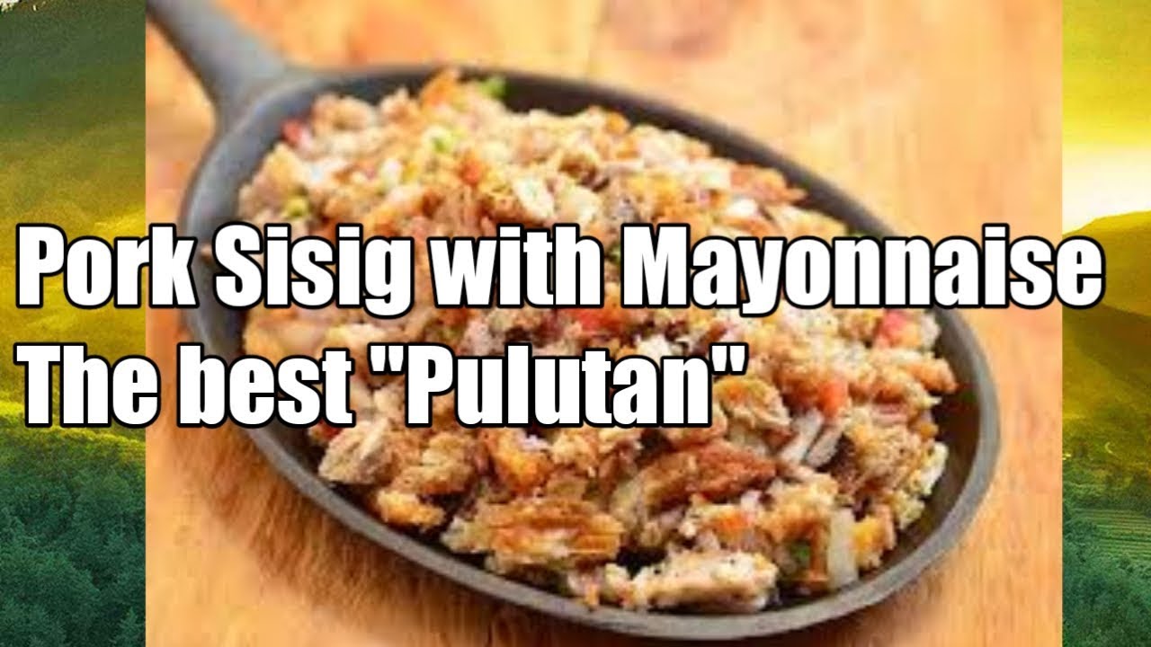 Crispy Pork Sisig with Mayonnaise Recipe by HDE CHANNEL l Perfect ...