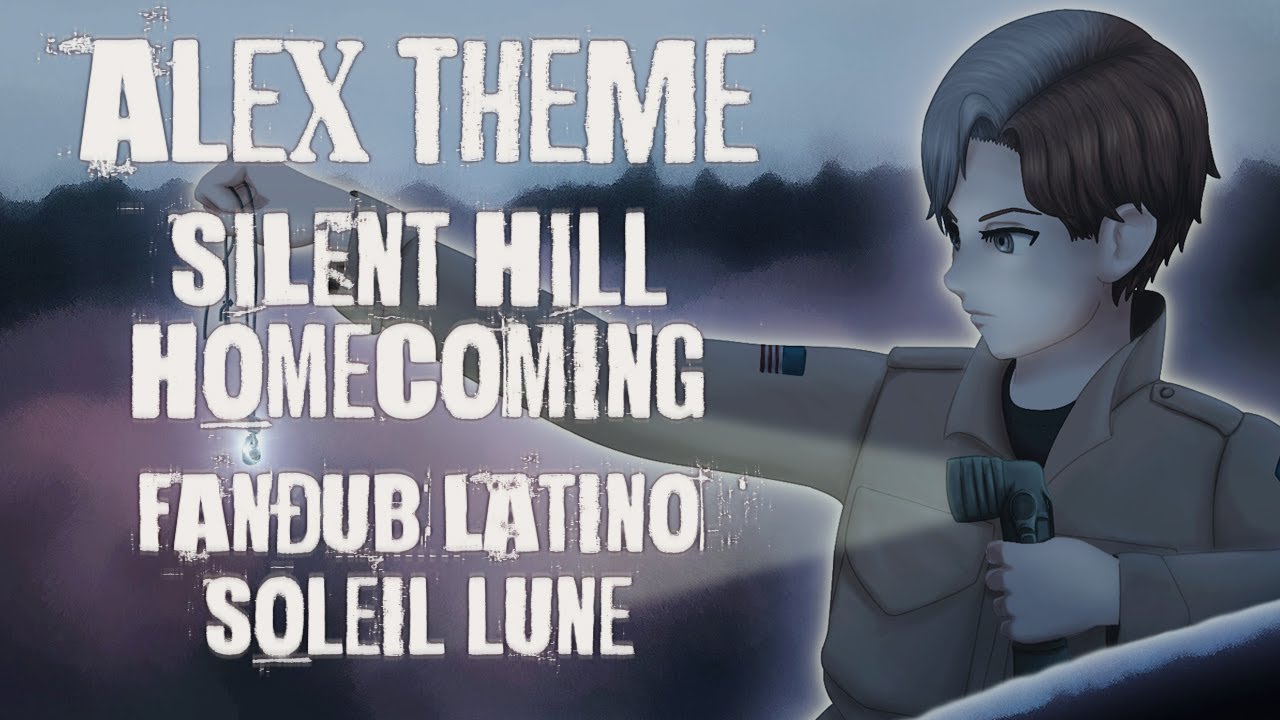 Alex Theme (Silent Hill: Homecoming) - Cover Español - Sora_Solitudine ...